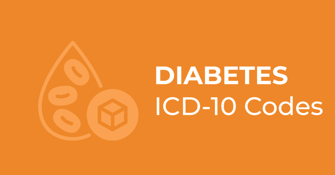 Diabetes ICD-10 Codes: Complete Guide